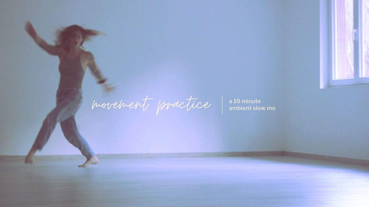 10 minute movement practice - YouTube