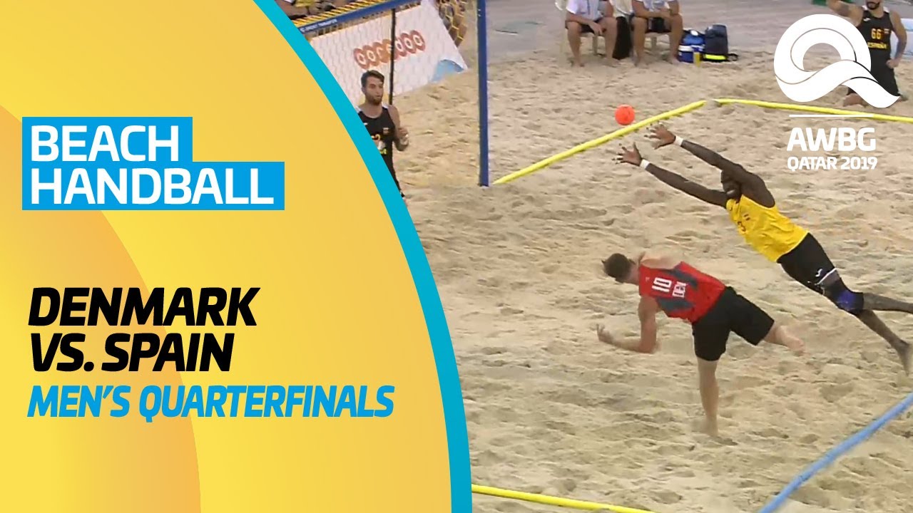Beach Handball - Denmark vs Spain | Men's Quarterfinals | ANOC World ...