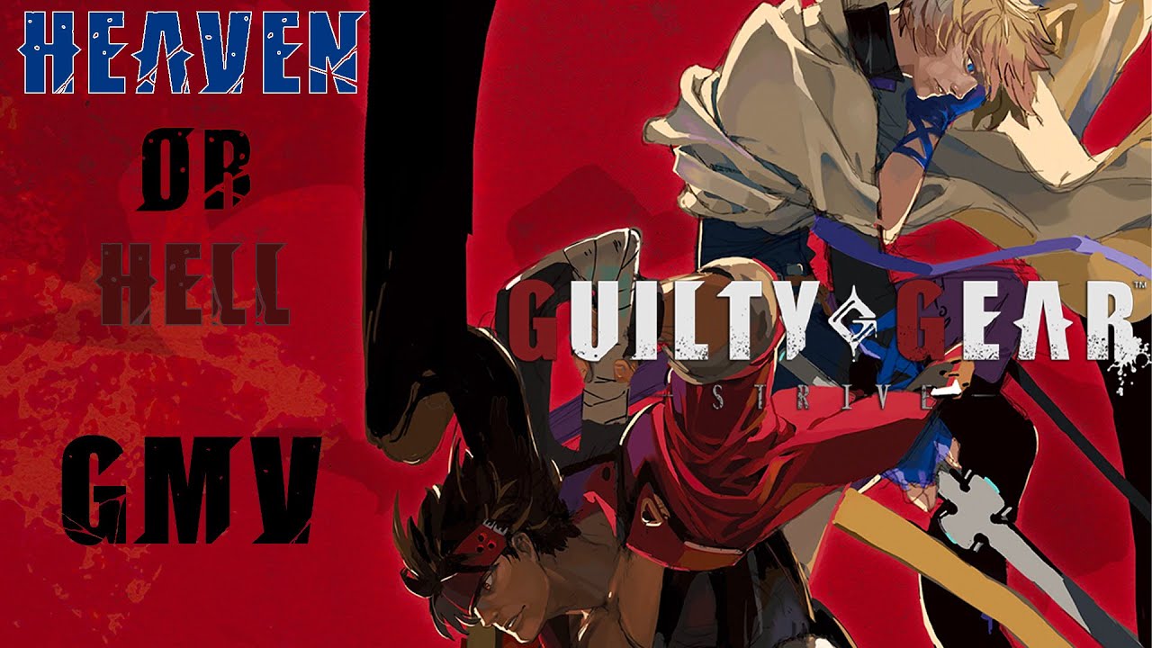 Heaven or Hell | Guilty Gear -Strive- [GMV] - YouTube