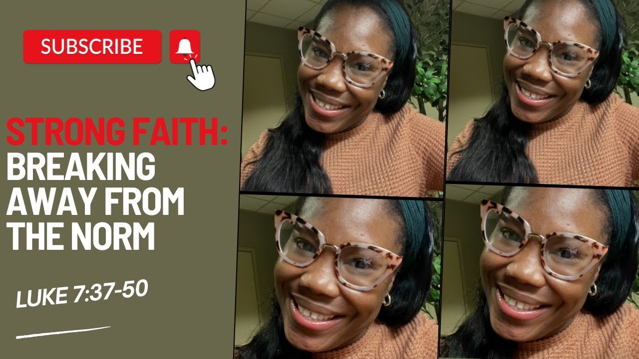 Strong Faith Breaking Away From The Norm YouTube strong-faith-breaking-away-from-the-norm-youtube