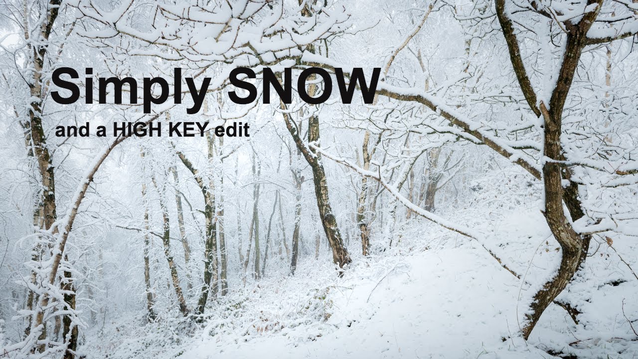 Landscape Photography | Simply SNOW & a HIGH KEY edit - YouTube