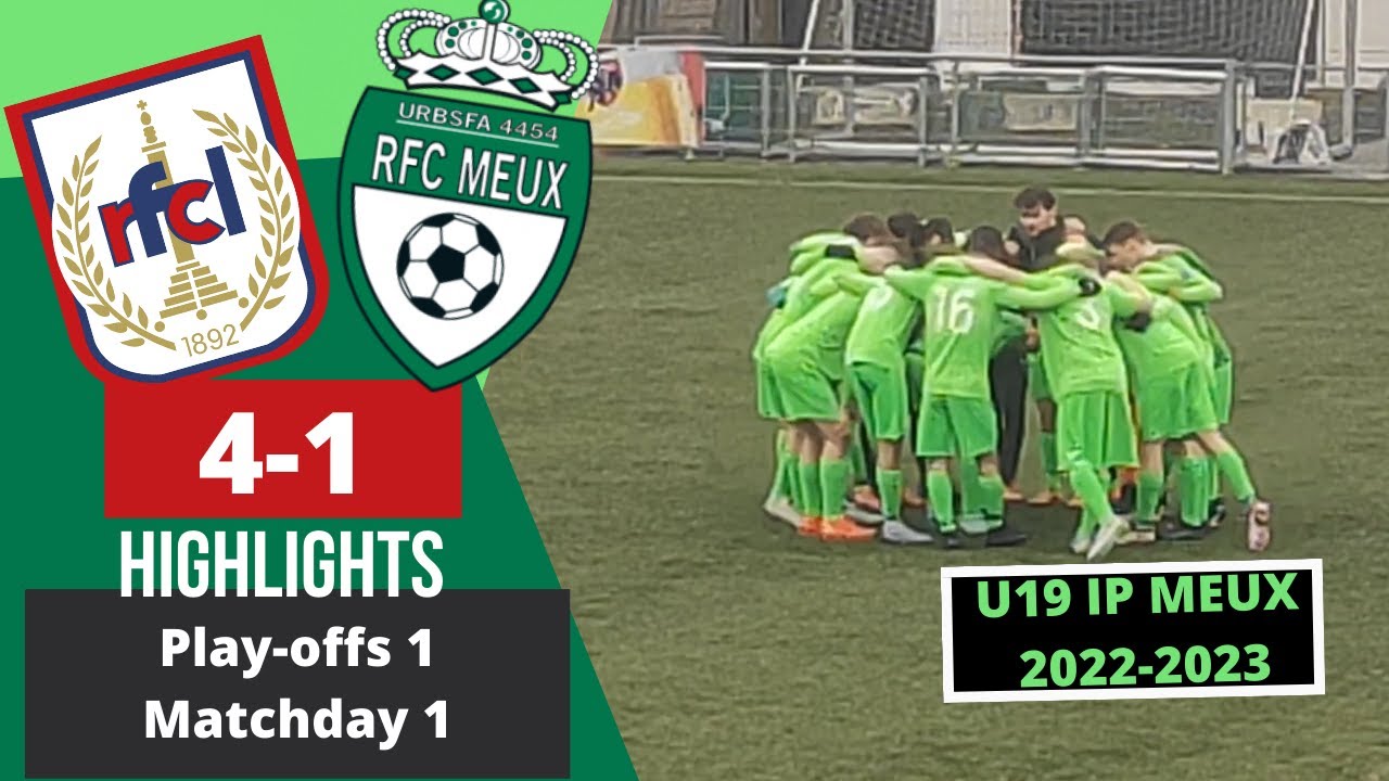 Play-off 1 - Matchday 1 - Highlights - RFC Liège vs RFC Meux - U19 IP ...