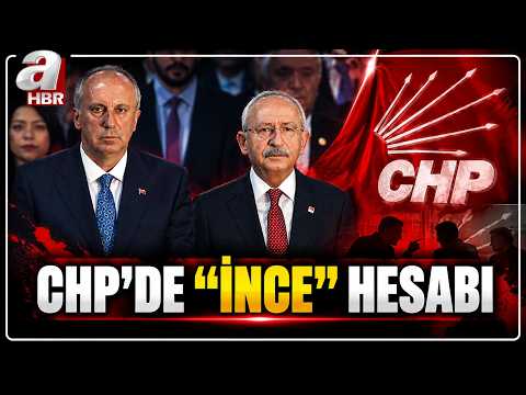 Muharrem İnce Genel Başkan Adayı Mı Olacak? | A Haber