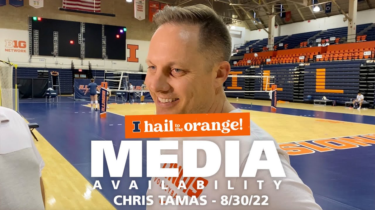 Illini VB | HC Chris Tamas Availability (8-30-22) - YouTube