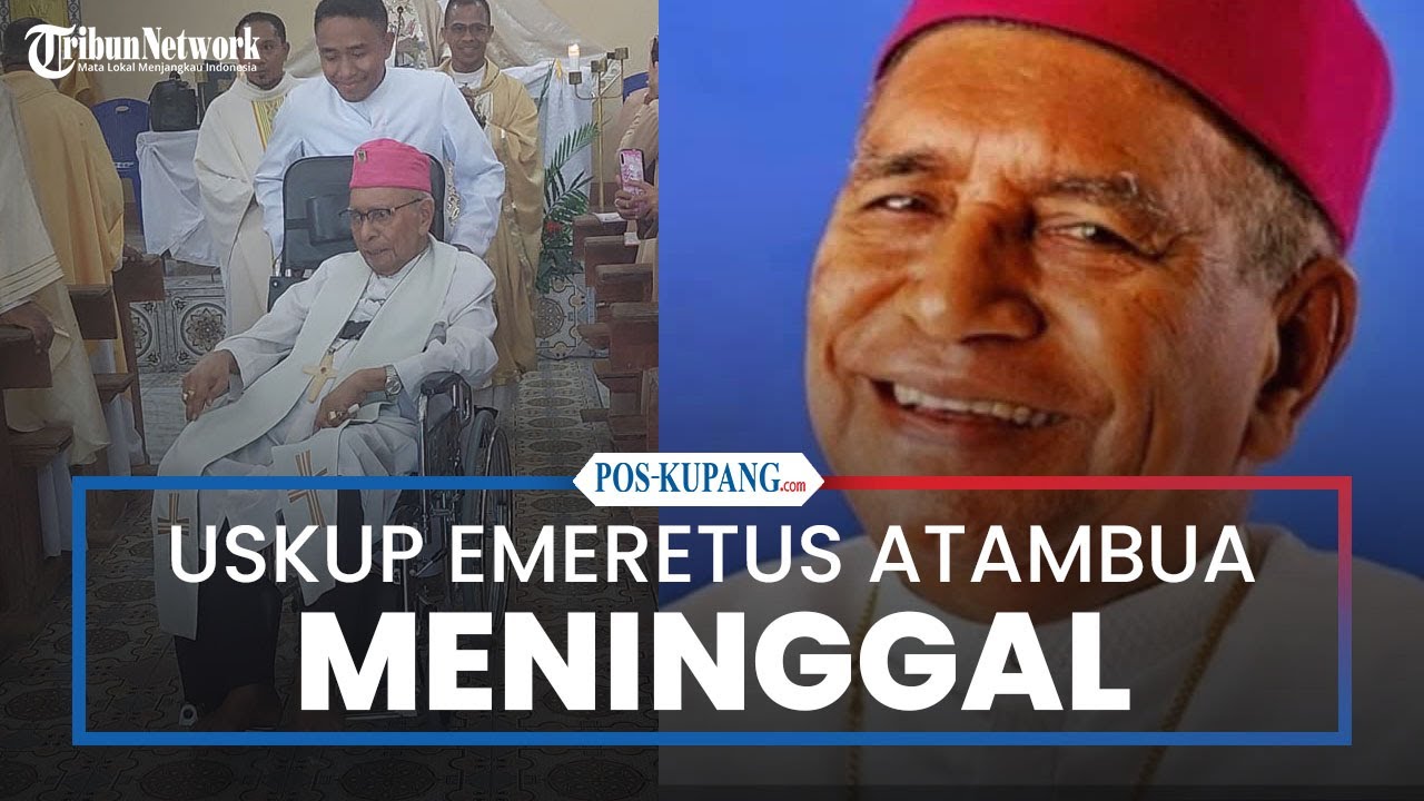 BREAKING NEWS: Uskup Emeritus Atambua Mgr Anton Pain Ratu Meninggal ...