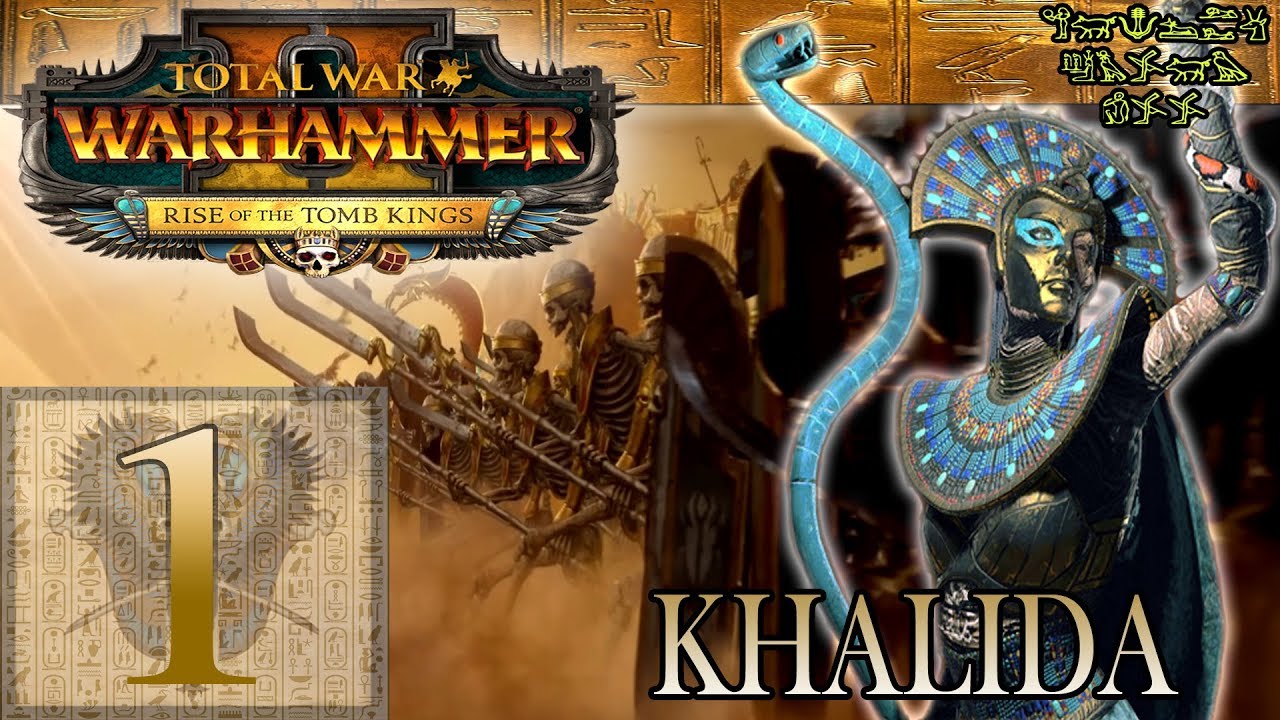 [1] Warhammer 2: Tomb Kings (Modded) - Khalida- The Queen Awakens - YouTube