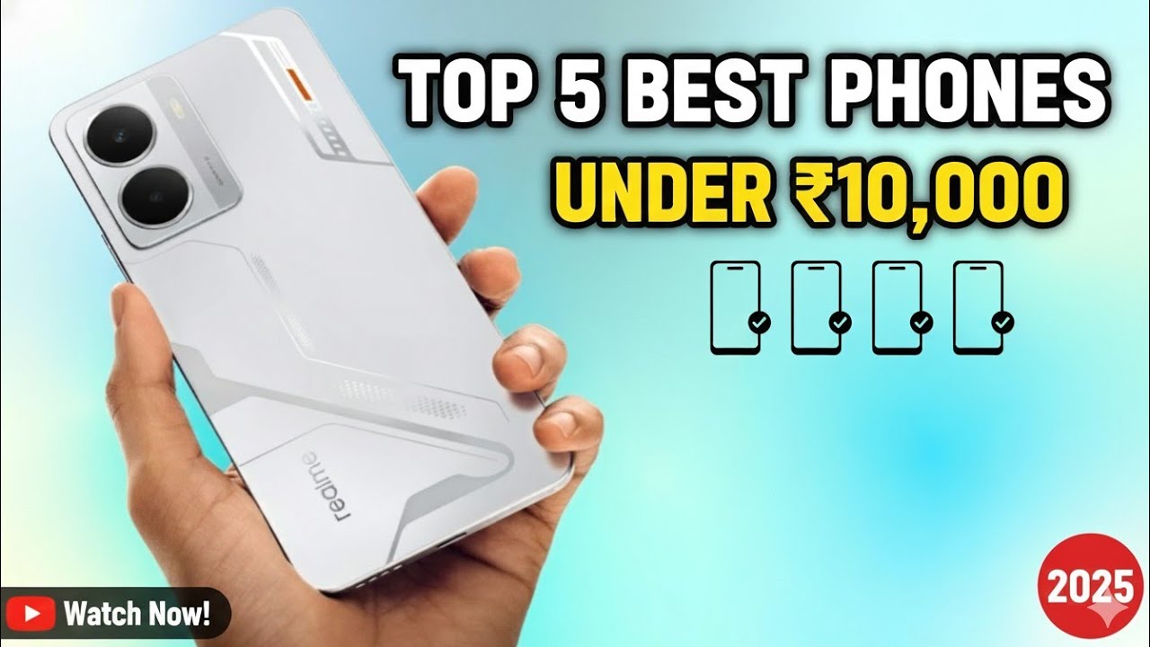 Top 5 Best Phone Under 10000 in India 2025 | Best Phone Under 10k 🔥 ...