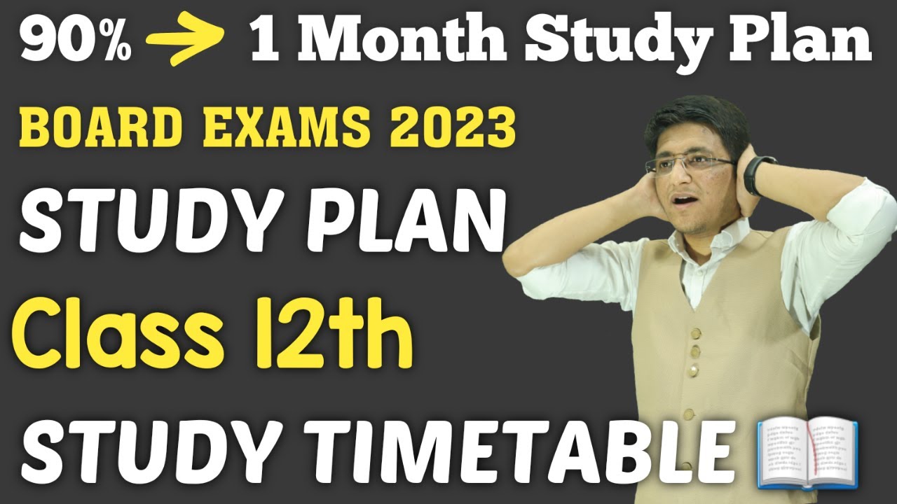 Study Plan | Study Timetable | Board Exam 2023 | Zero to Hero | Class ...
