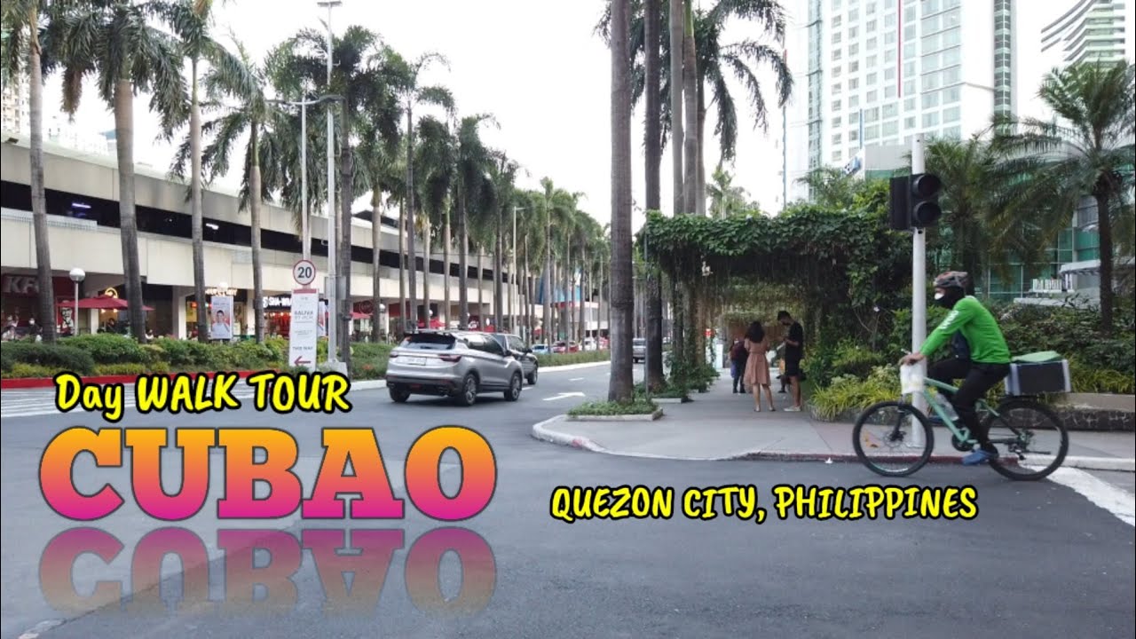 A WALK TOUR around CUBAO, Quezon City, PHILIPPINES [2K HD] - YouTube