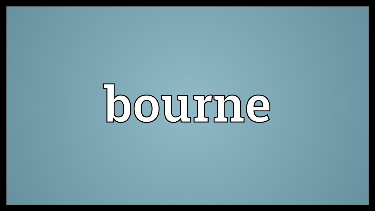 Bourne Meaning YouTube bourne-meaning-youtube