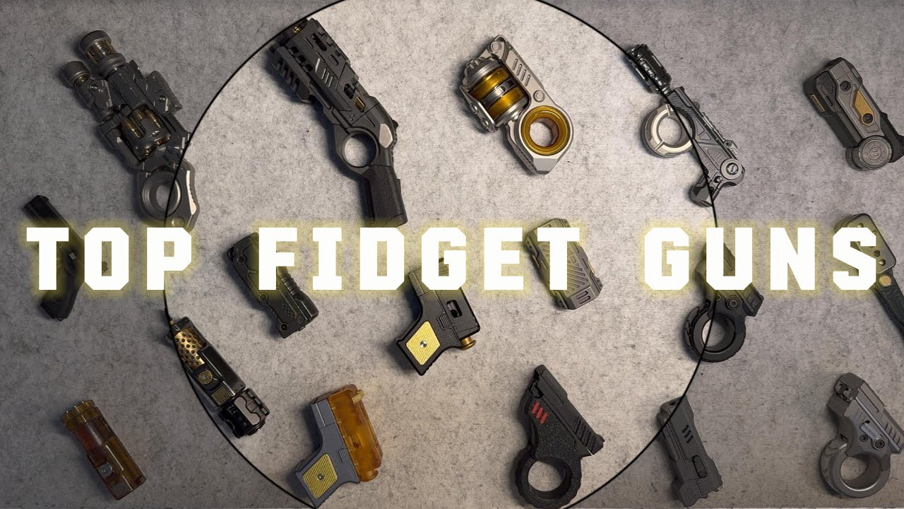 The Best Fidget Guns Money Can Buy... 🔫 - YouTube