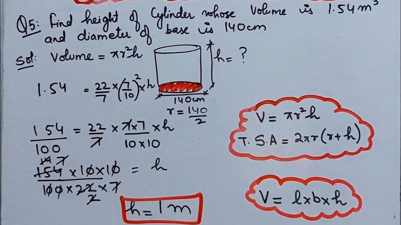 Find height of cylinder whose volume is 1.54m^3 & Diameter of base is ...