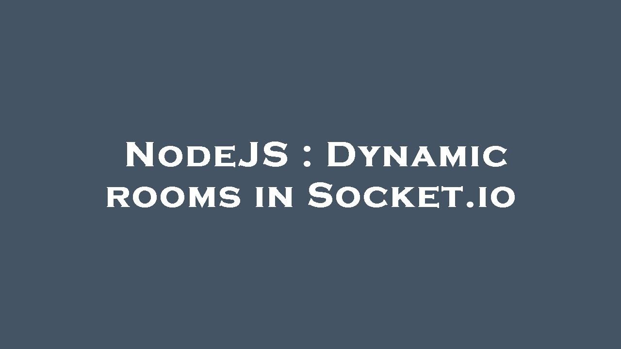 NodeJS : Dynamic rooms in Socket.io - YouTube