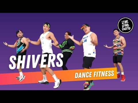 Shivers | Live Love Party™ | Dance Fitness