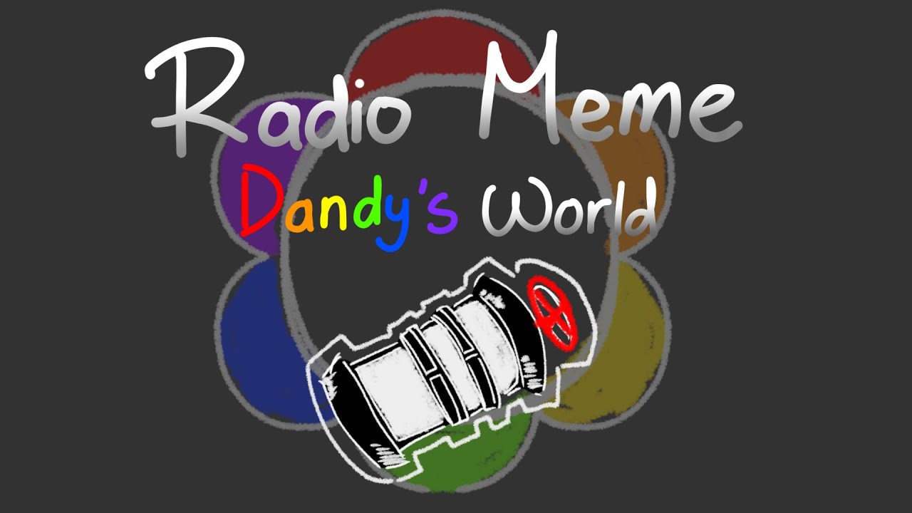 !FLASH WARNING! RADIO meme // Dandy’s World // Human AU // - YouTube