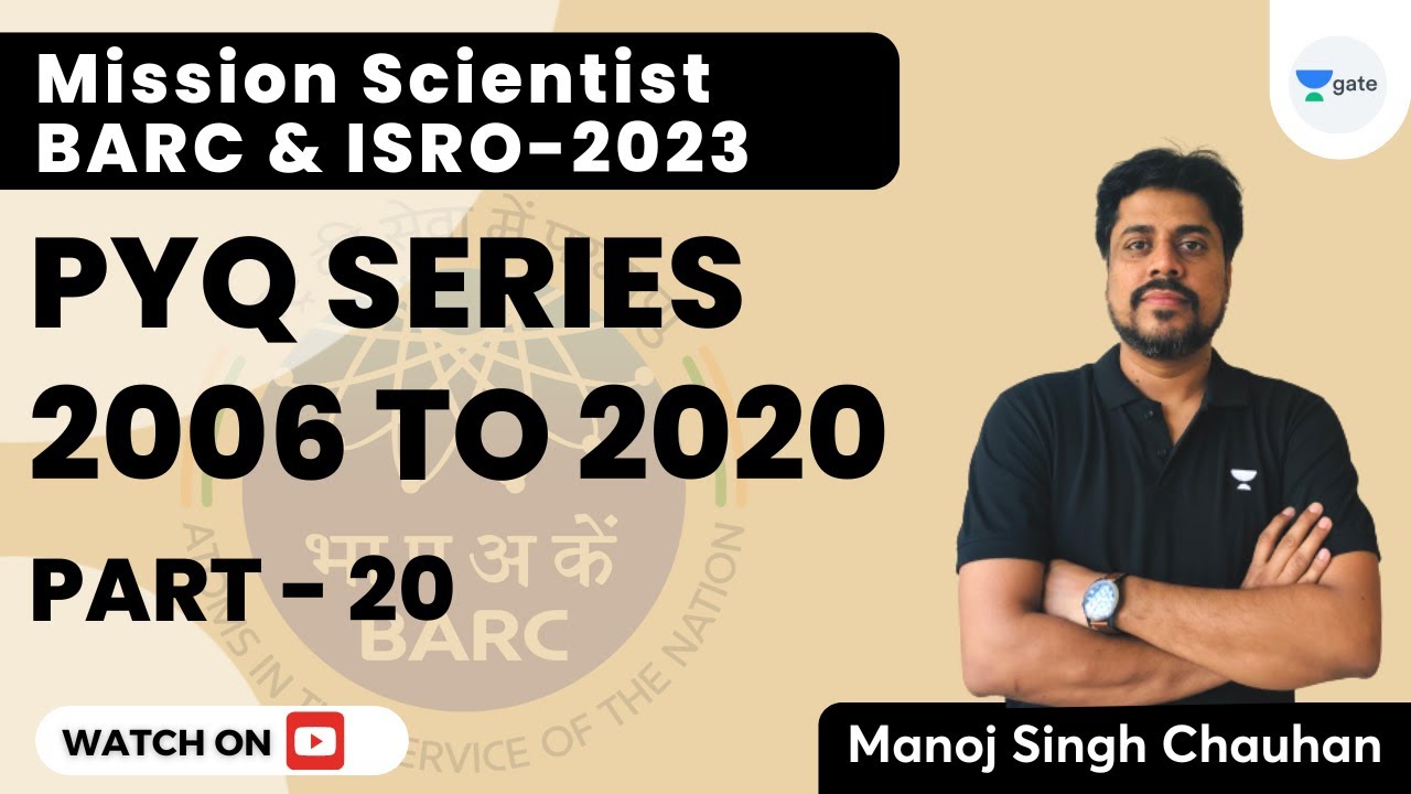 BARC and ISRO 2023 | PYQ Series 2006-2020 | Part 20 | Scientist Batch ...