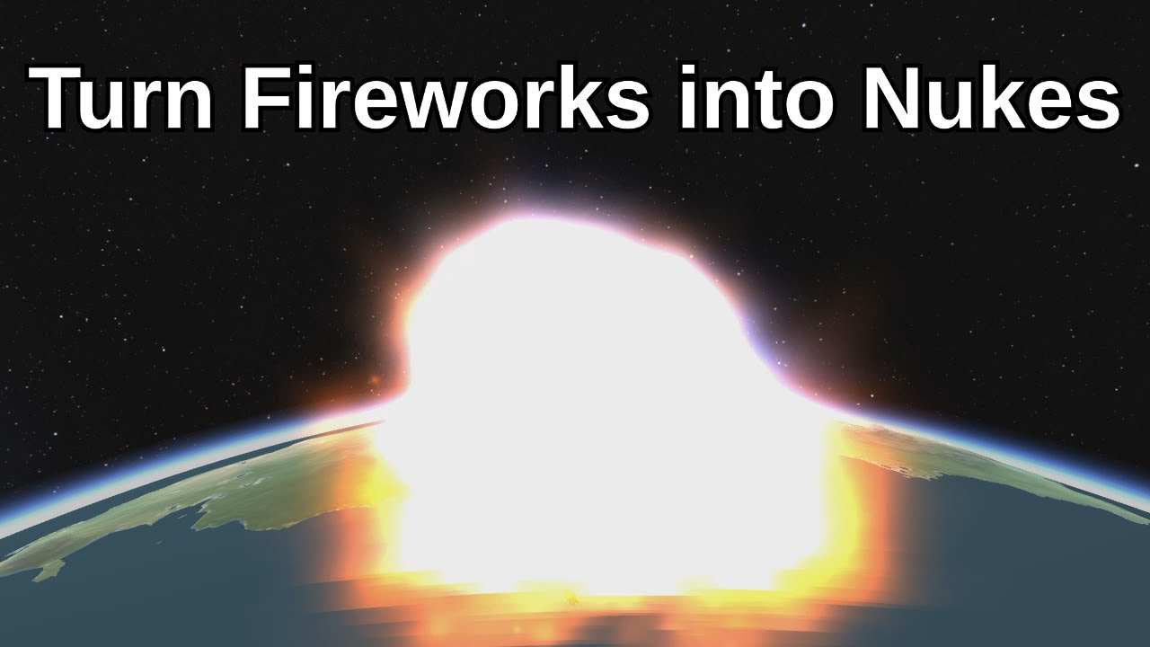 How to turn Fireworks into Nukes - KSP - YouTube