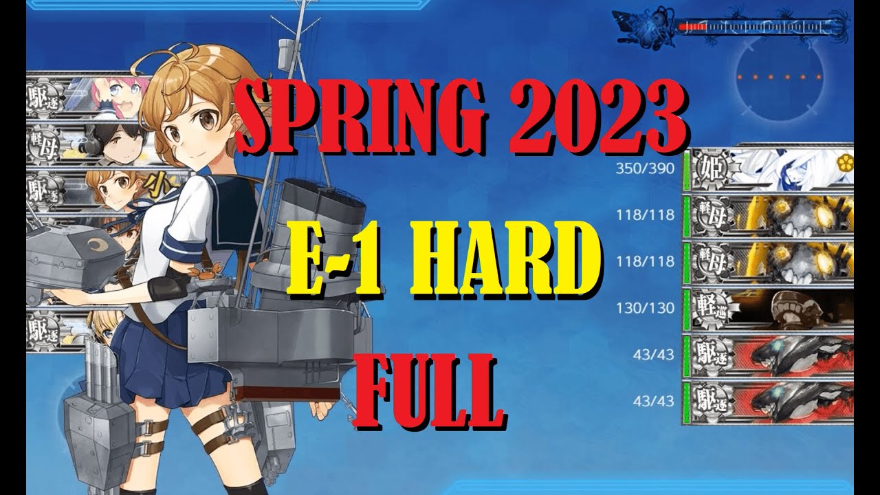 Kantai Collection - Spring 2023 Event - E1 FULL - YouTube