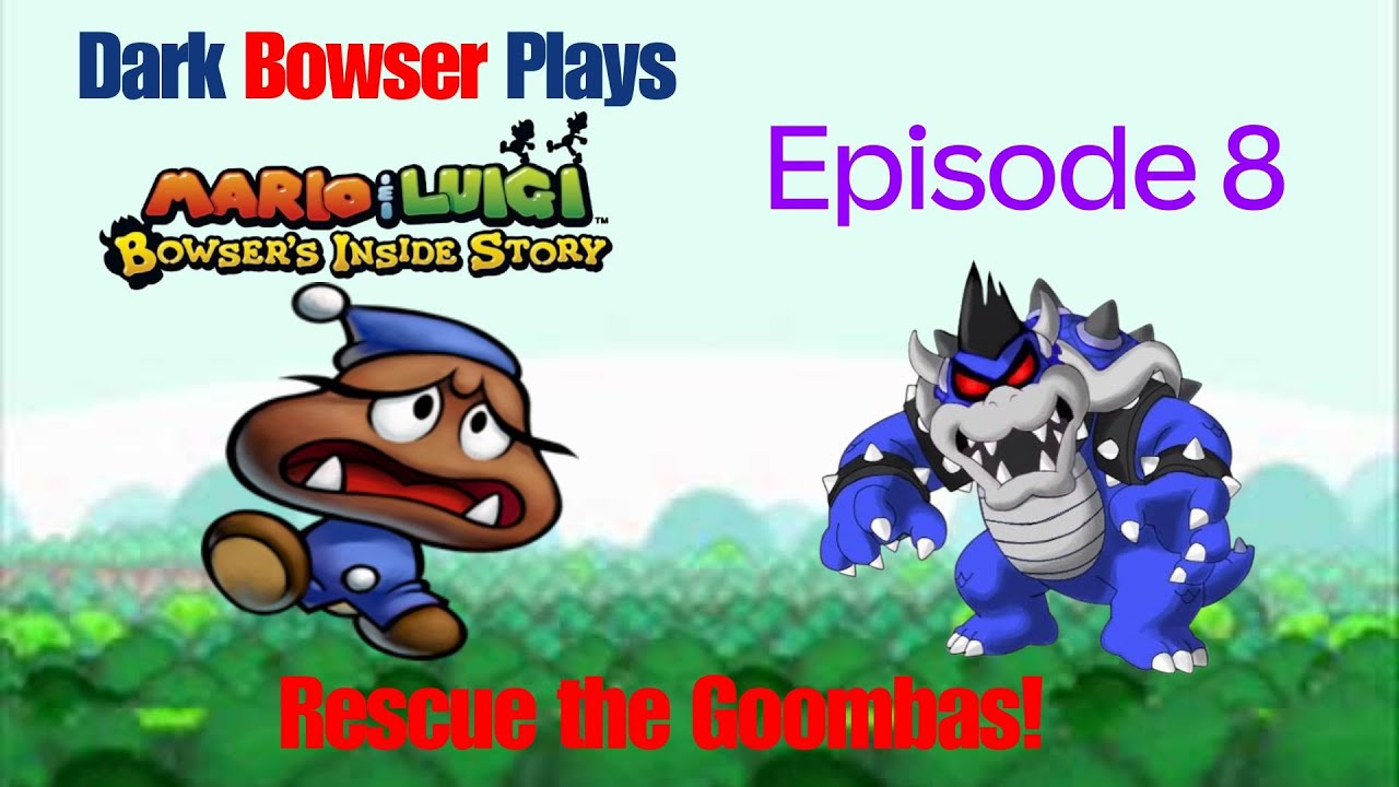 Mario and Luigi Bowser's Inside Story Ep8 Search and Rescue the Goombas - YouTube