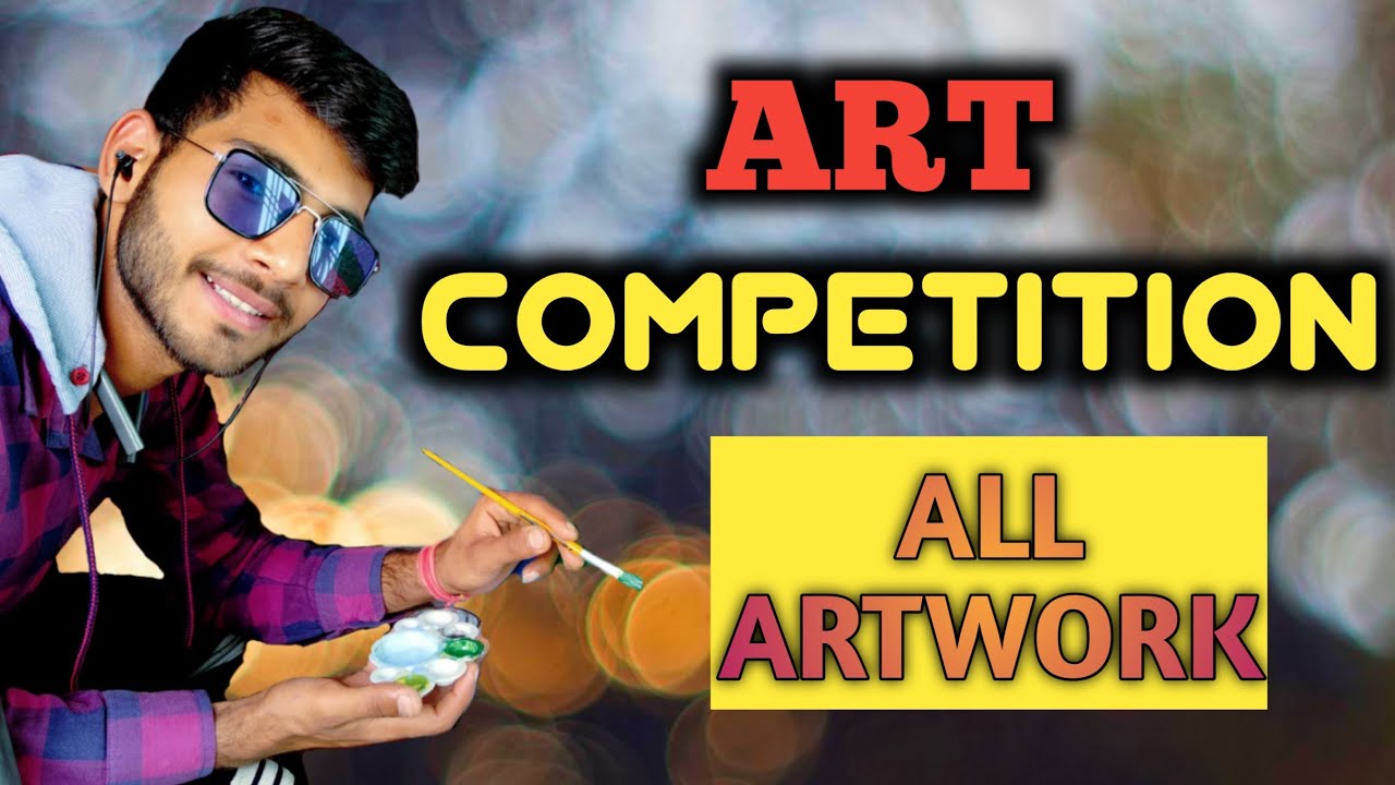 ART COMPETITION All ARTWORK | Art Compitition 2021 | Art Competition # ...