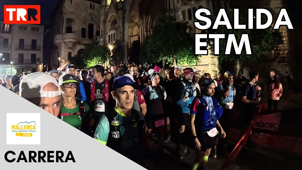 Salida ETM | Mallorca by UTMB 2024 - YouTube