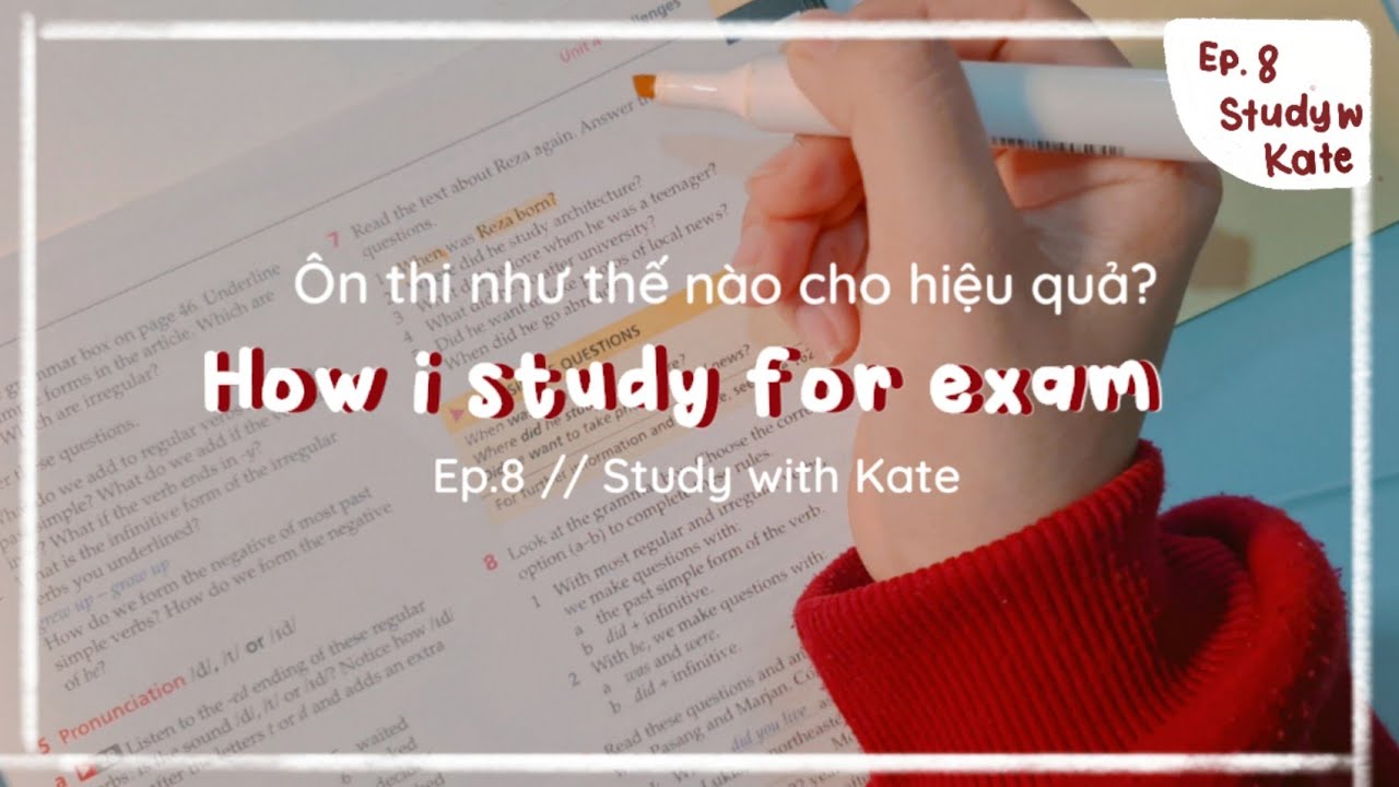 Ep.8/Cách mình ôn thi chi tiết - hiệu quả // Study with Kate. - YouTube