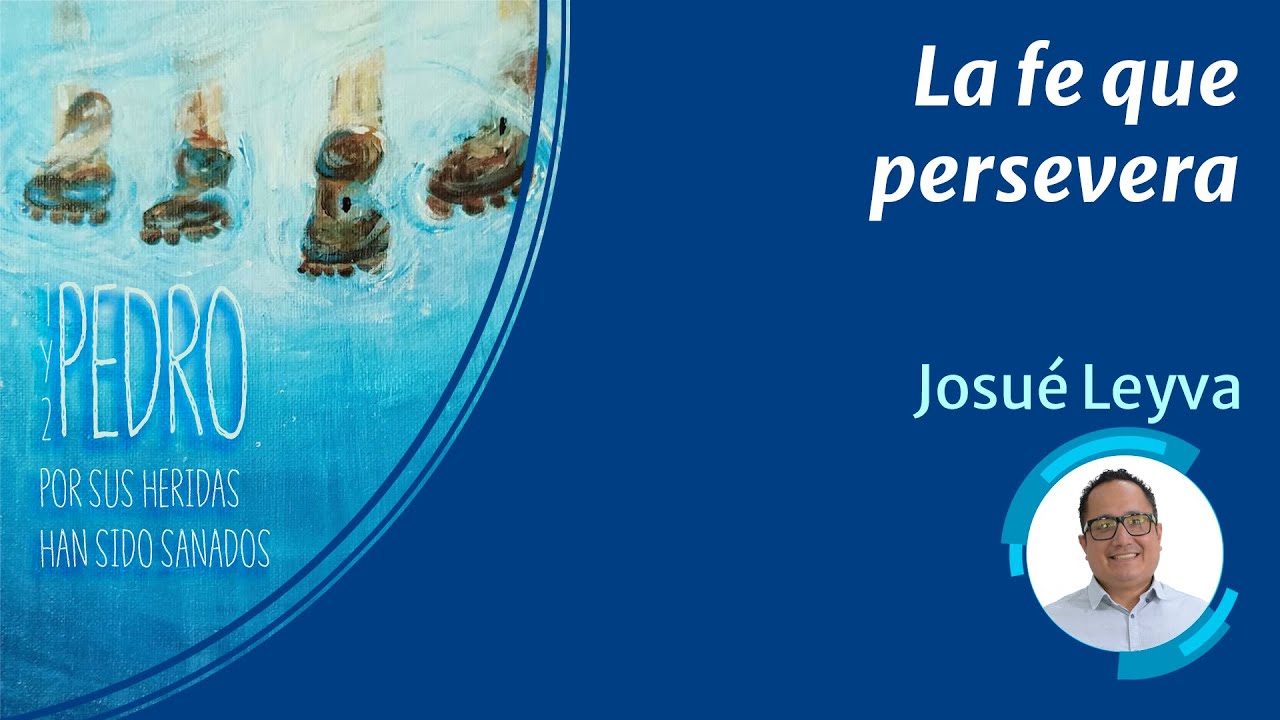 La Fe que persevera | 2 Pedro 1:16-21 - YouTube