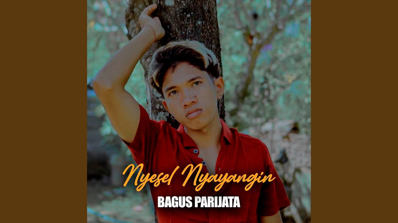 Nyesel Nyayangin - YouTube Music