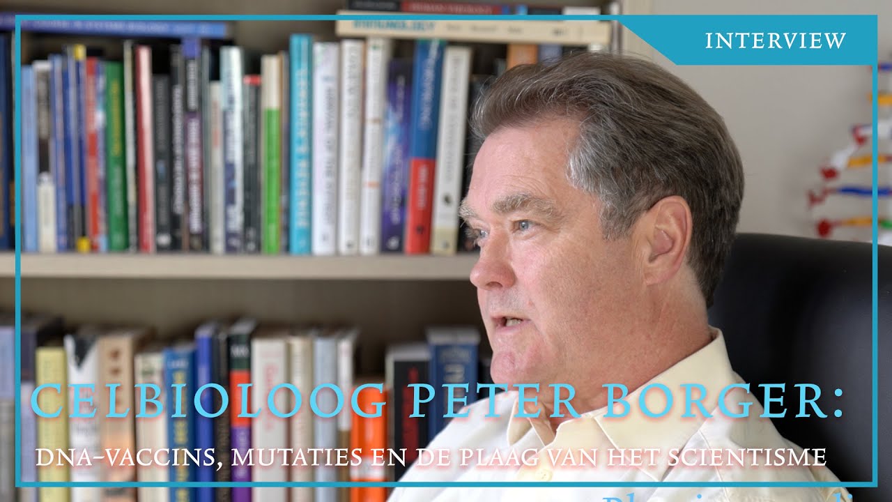 Celbioloog Peter Borger over DNA, corona en vaccinaties (spoiler: laat ...