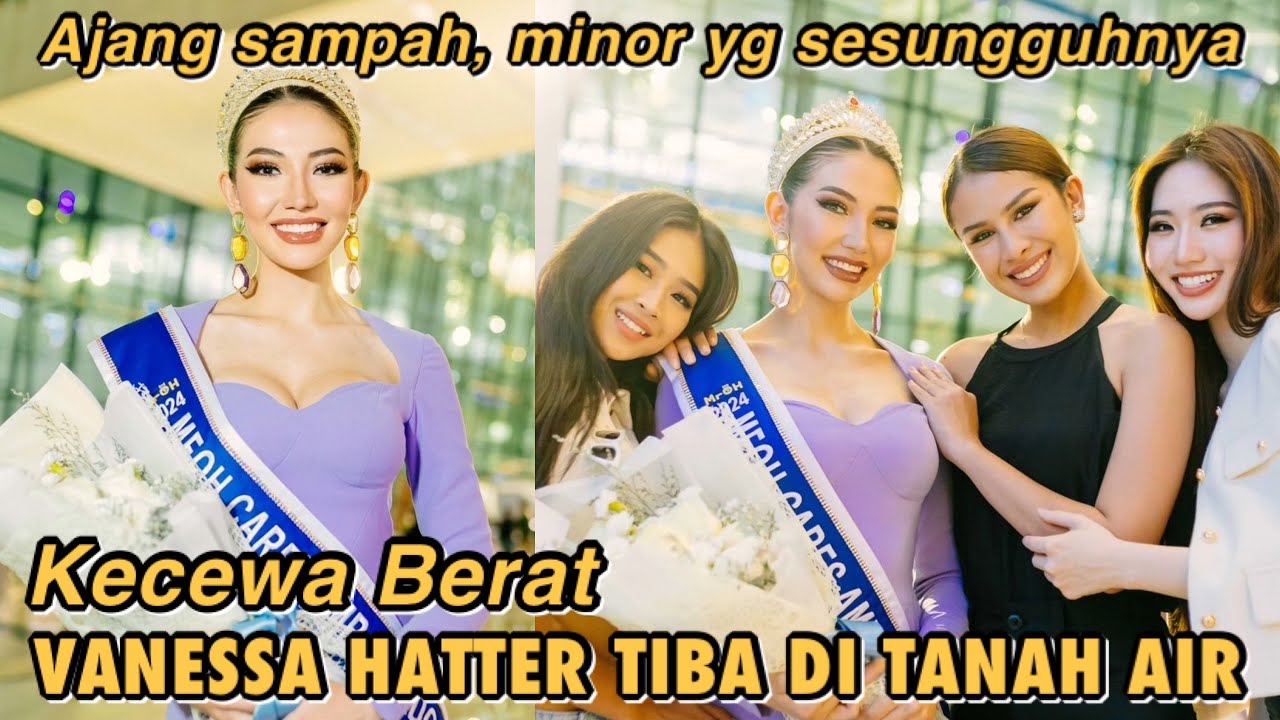 PENYELANGGARAAN YANG BURUK, VANESSA HATTER PULANG KE TANAH AIR SETELAH ...