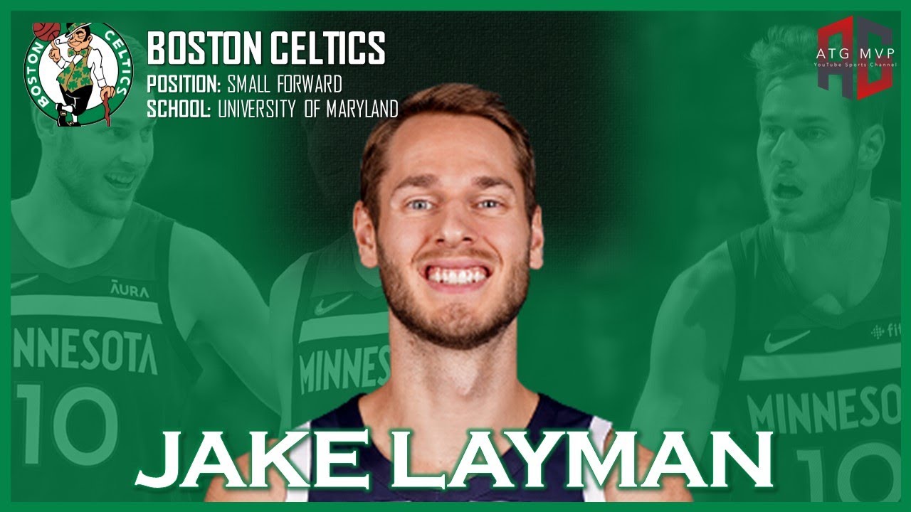 BOSTON CELTICS: Jake Layman ᴴᴰ - YouTube