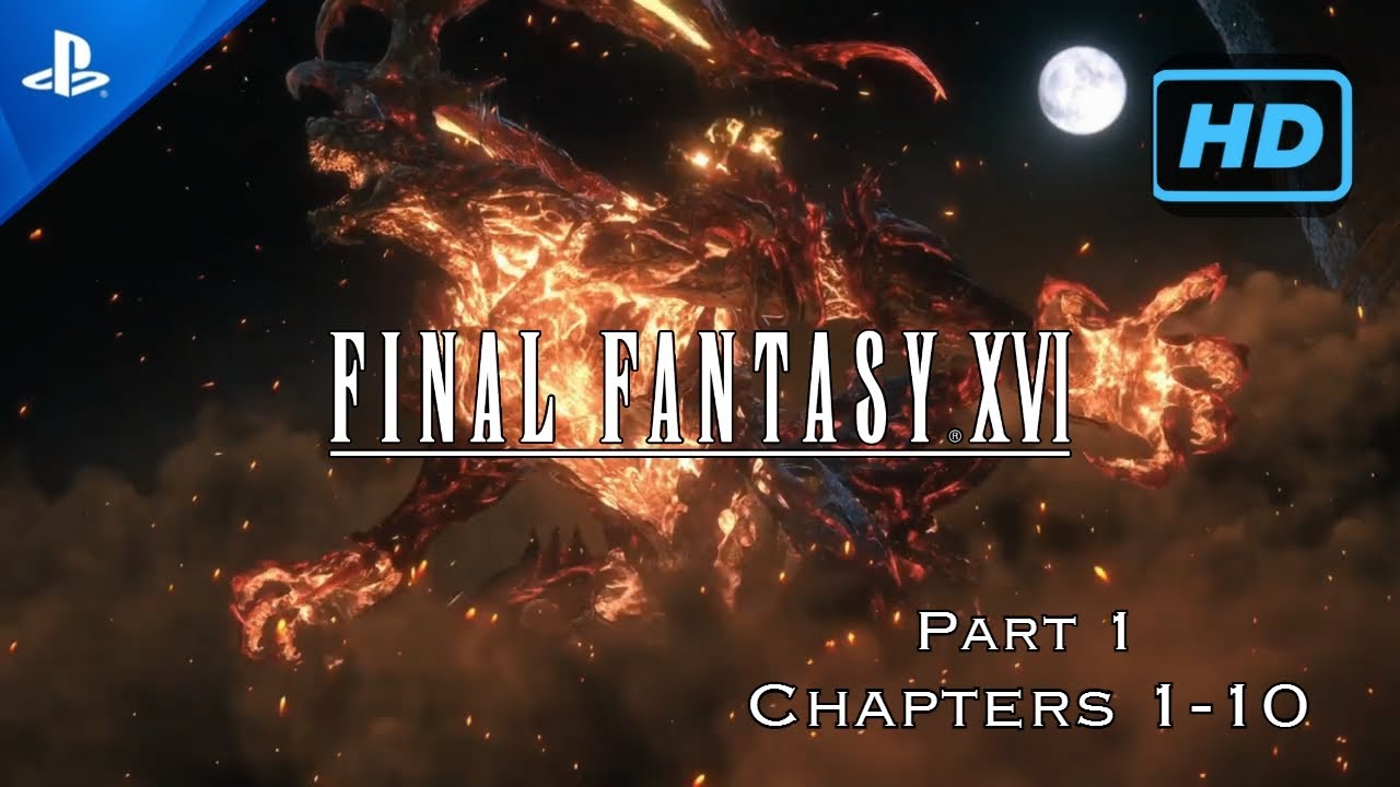 Final Fantasy XVI | Complete Walkthrough | Part 1 - Chapters 1-10 - YouTube