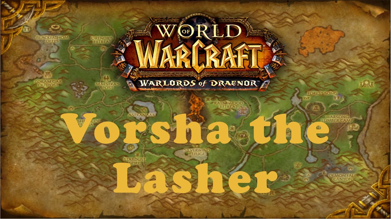World of Warcraft Quest: Vorsha the Lasher (Horde) - YouTube