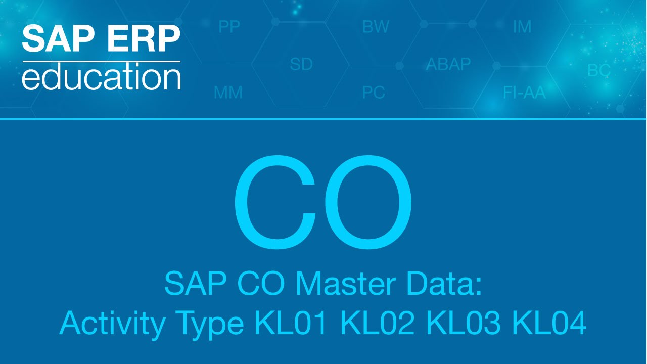 SAP CO Master Data: Activity Type KL01 KL02 KL03 KL04 Виды работ - YouTube