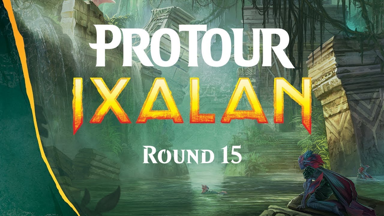 Pro Tour Ixalan Round 15 (Standard): (7) Owen Turtenwald vs. Pascal ...