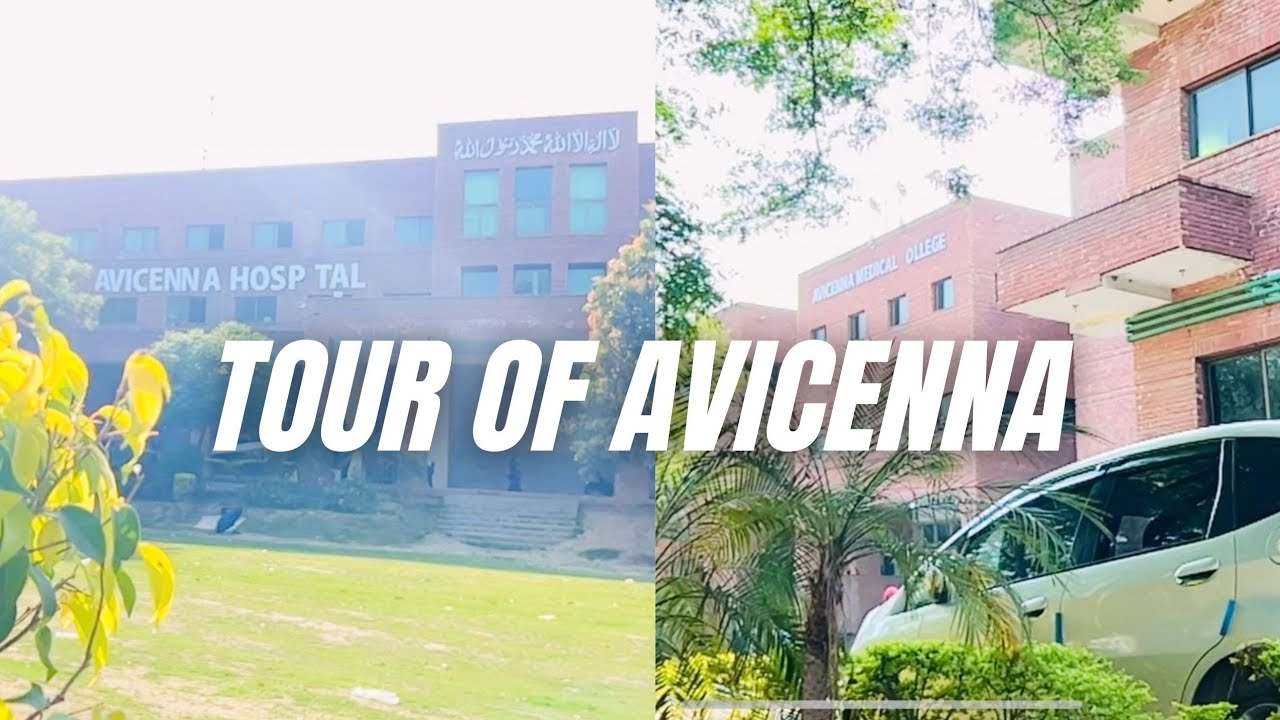 Avicenna Medical College | Tour of Avicenna | Avicenna Hospital |View ...