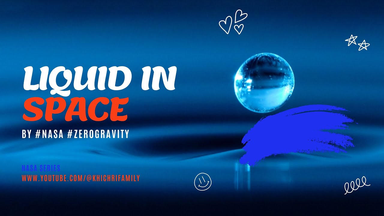 UHD Video of Colorful Liquid in Space #NASA #SpaceStation #Microgravity ...