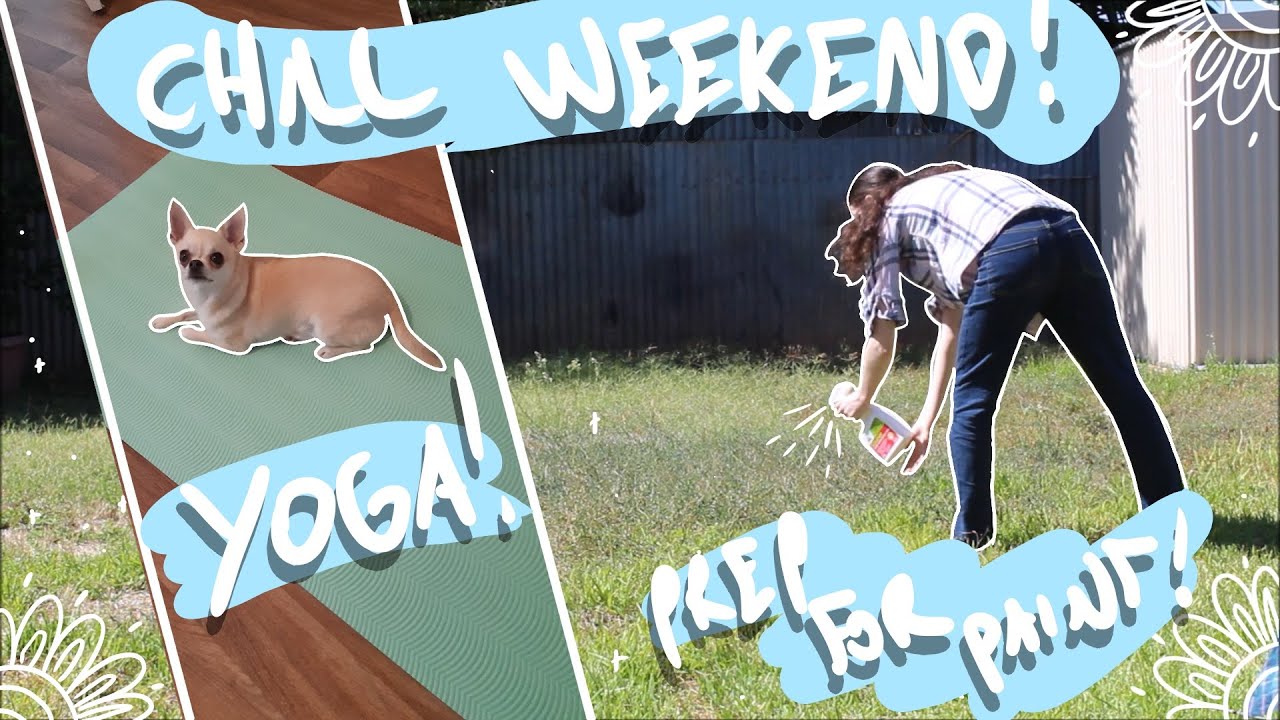 Weekend Vlog 35, Yoga, chill weekend and prepping for paint. - YouTube