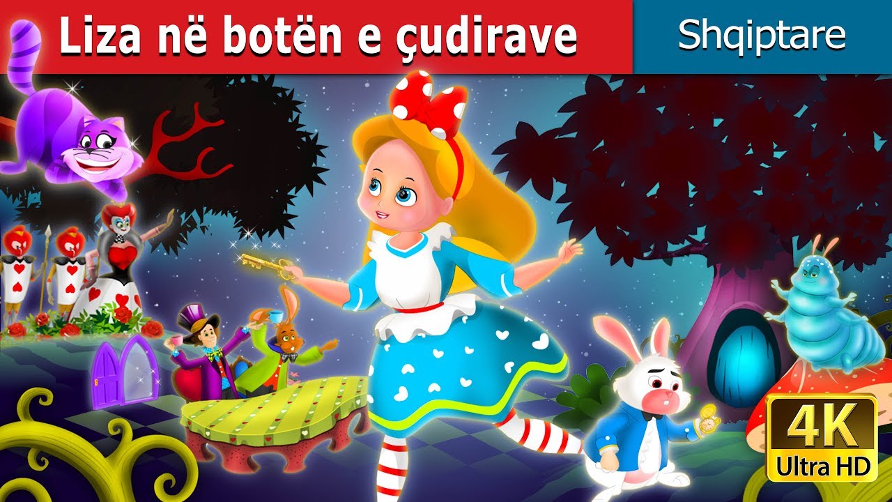 Liza në botën e çudirave | Alice in Wonderland in Albanian ...