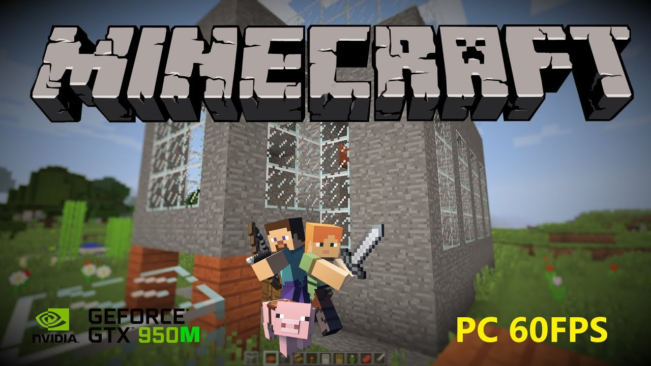 Minecraft PC Gameplay 60FPS GTX 950M - YouTube