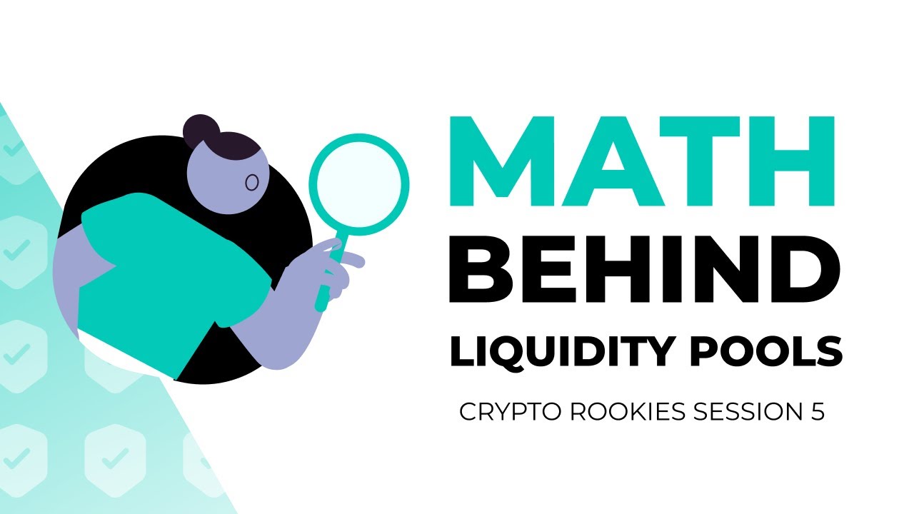 The Math Behind Liquidity Pools | Crypto Rookies Session #5 - YouTube
