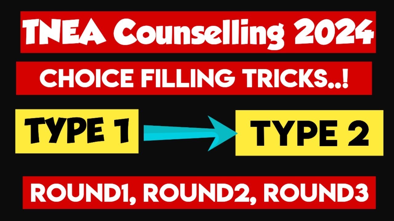 TNEA counselling 2024|Choice Filling best idea|Type1|Type2|Round1|2|3 ...