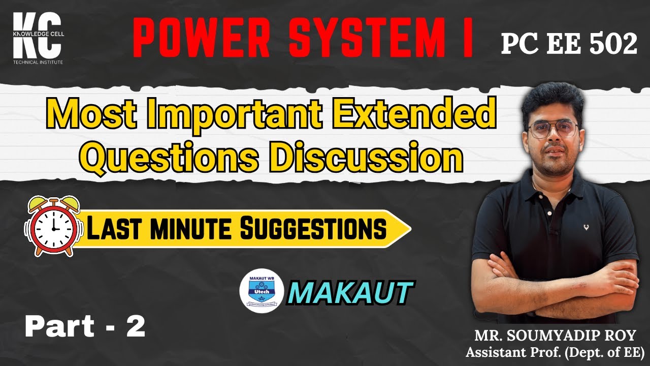POWER SYSTEM - I (PC EE 502) I B. Tech 5th Sem I Extended Suggestions I ...