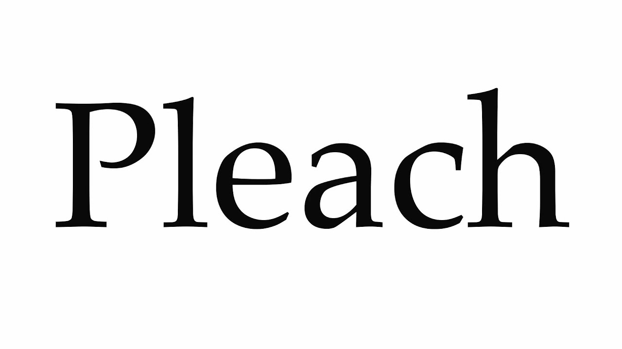 How to Pronounce Pleach - YouTube