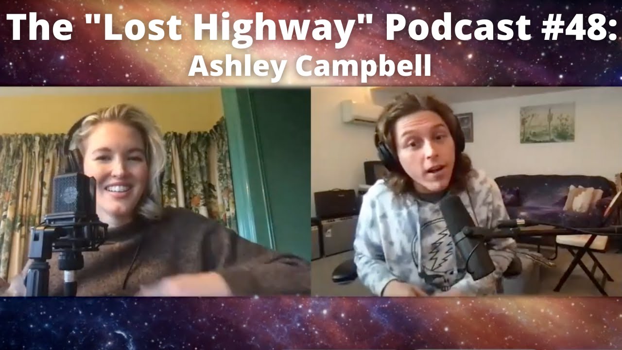The "Lost Highway" Podcast #48: Ashley Campbell // Daniel Donato Cosmic ...