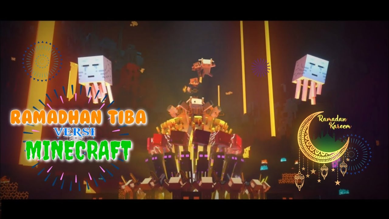 RAMADHAN TIBA VERSI MINECRAFT - Ramadhan 2022 M. / 1443 H. - YouTube