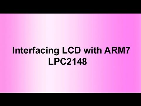Interfacing LCD with ARM7 LPC2148 - YouTube