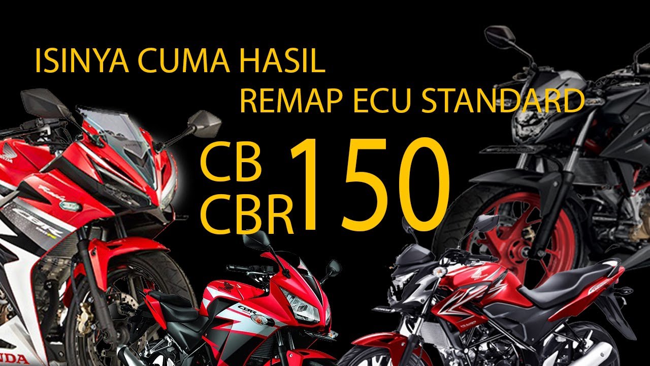 KOMPILASI HASIL REMAP ECU STANDARD CB150 & CBR150 - YouTube