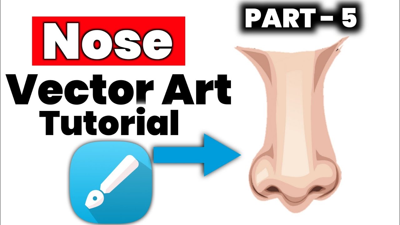 Nose Vector Art Tutorial | PART - 5 | Complete Vector Art Course for ...