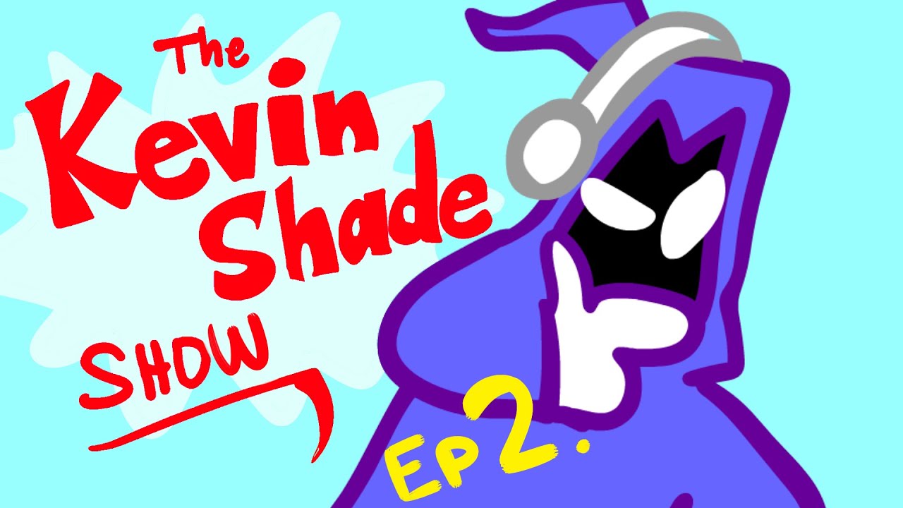The Kevin Shade Show EP 2 - pipo pipo - YouTube